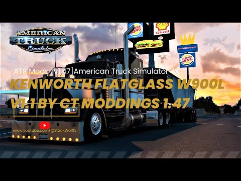 Steam Community :: Video :: ATS Mods [v1.47] Kenworth FlatGlass W900L ...