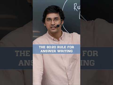 THE 80:20 RULE FOR ANSWER WRITING