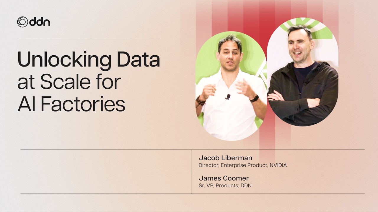 Unlocking Data at Scale for AI Factories (Presented by DDN)