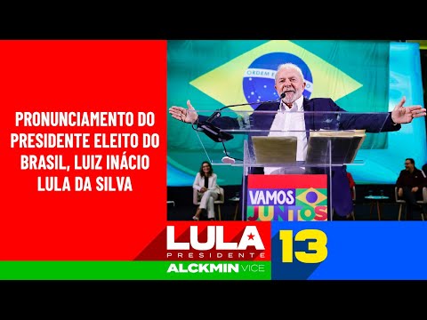 Pronunciamento do presidente eleito do Brasil, Luiz Inácio Lula da Silva