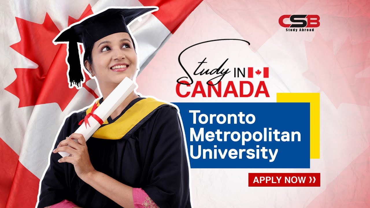 Your Gateway to Success in Canada: Toronto Metropolitan University (TMU)