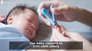 All You Need To Know About Cutting Your Baby’s Nails Video
