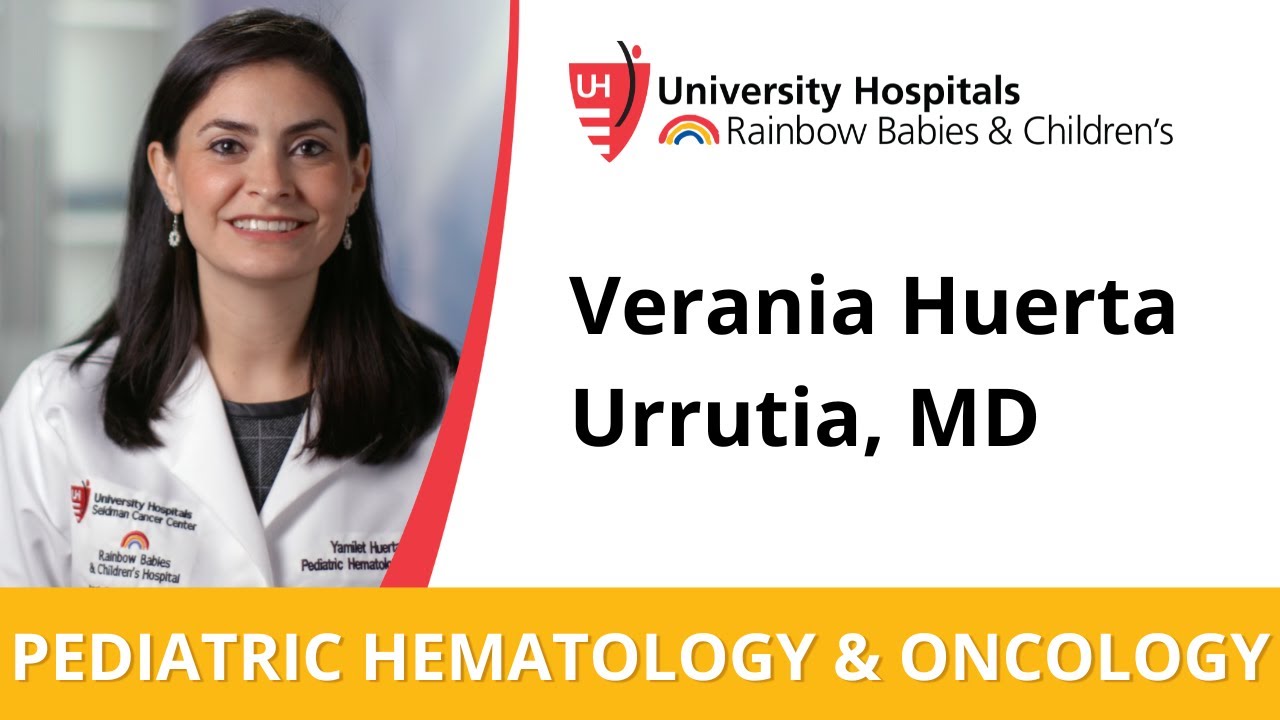 Dr. Verania Huerta Urrutia - Pediatric Hematology and Oncology