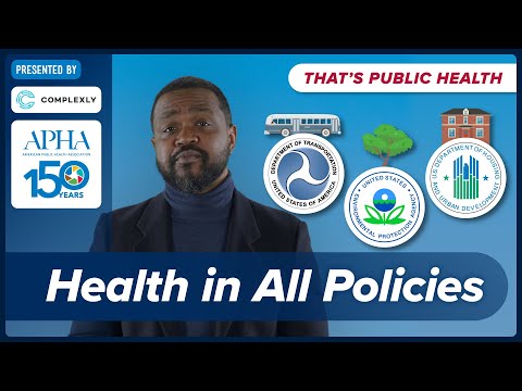 What does "health in all policies" mean? Episode 9 of "That's Public Health"