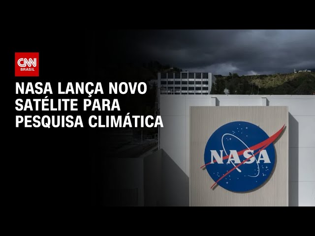Nasa lança novo satélite para pesquisa climática | CNN Brasil