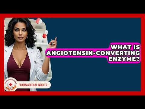 What Is Angiotensin-Converting Enzyme? - Pharmaceutical Insights