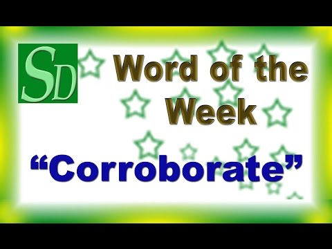 Corroborate - Meaning, Pronunciation, Synonym, Antonym