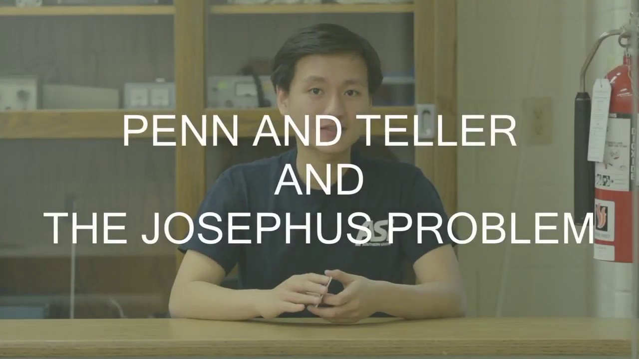 Penn and Teller: The Josephus Problem