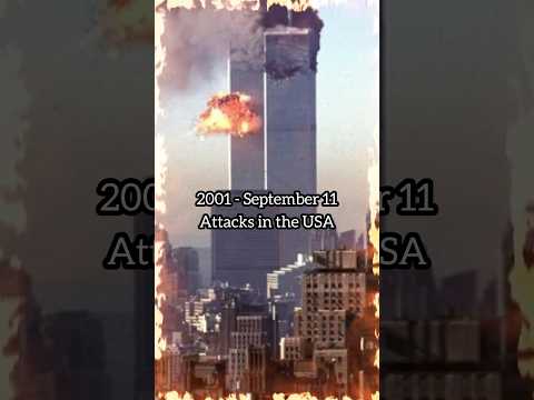 33 Most Famous Historical Events. Event 29: 2001 - September 11 Attacks in the USA