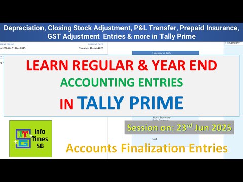 Depreciation, Closing Stock, P&L Transfer (Year End) Accounting Entries in Tally Prime | 23.06.2025