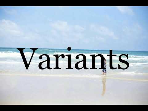 How To Pronounce Variants🌈🌈🌈🌈🌈🌈Pronunciation Of Variants