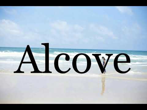 How To Pronounce Alcove🌈🌈🌈🌈🌈🌈Pronunciation Of Alcove