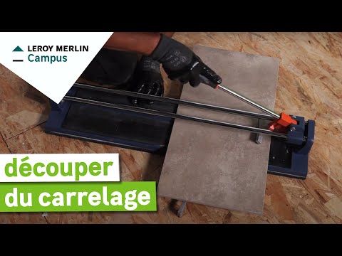 Comment découper du carrelage ? Leroy Merlin