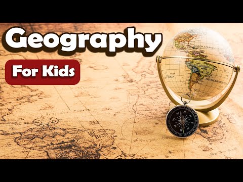 Geography for Kids | Learn About Science for Kids