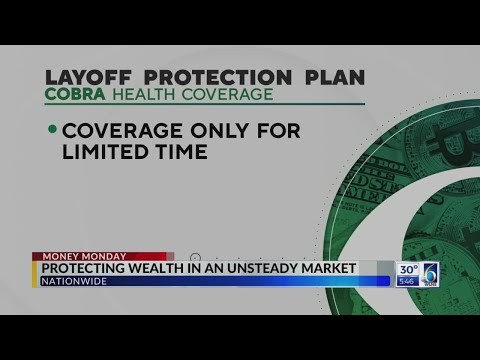 Money Monday: Protecting Wealth in an Unsteady Market