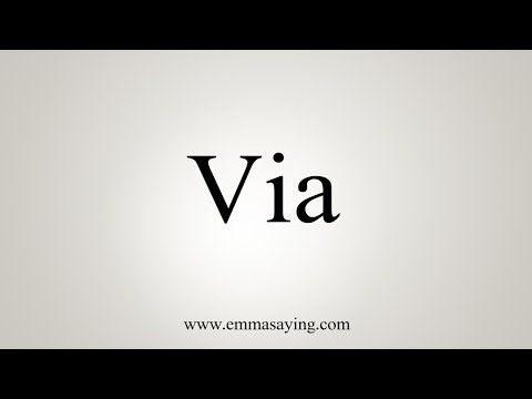 How To Say Via