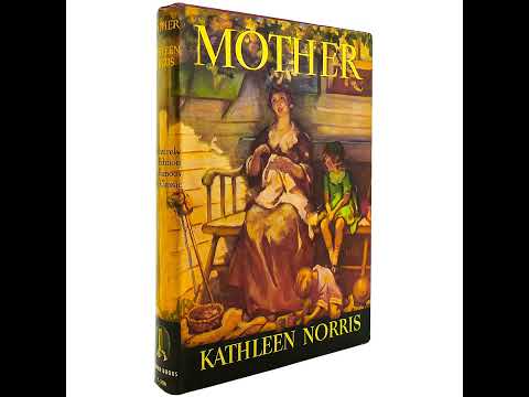 Mother – 4: by Kathleen Norris