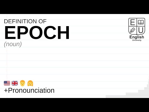 EPOCH meaning, definition & pronunciation | What is EPOCH? | How to say EPOCH