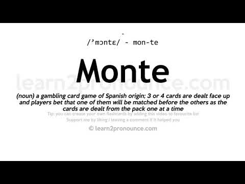 Pronunciation of Monte | Definition of Monte
