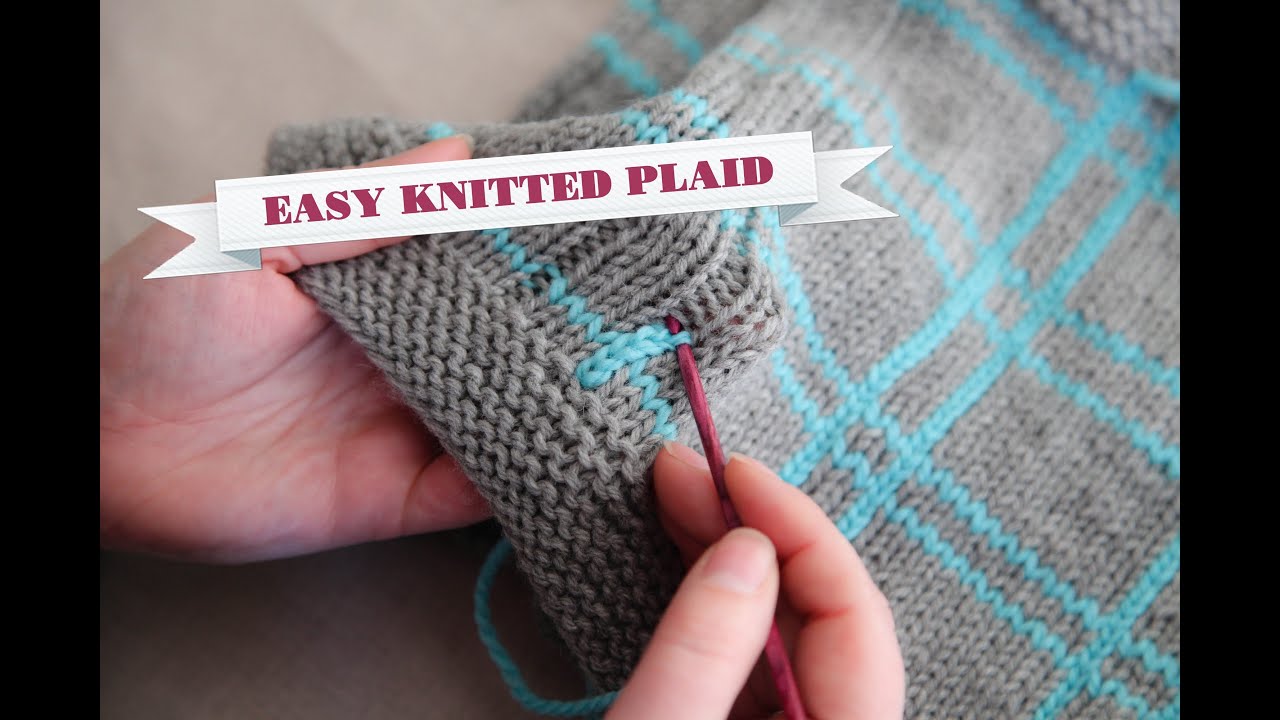 How to Knit Plaid