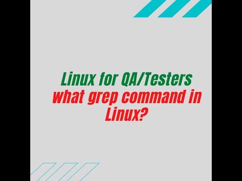 Linux for QA/Testers | What is grep command in Linux |grep command in Unix [Linux tutorial Beginner]