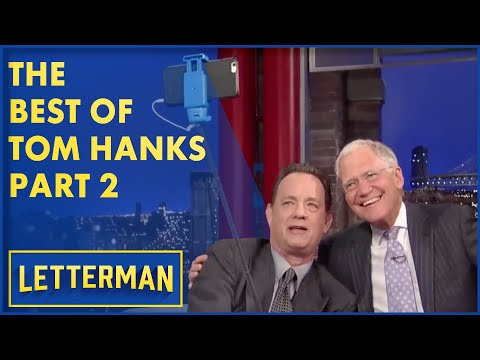 The Best Of Tom Hanks, Part 2 | David Letterman