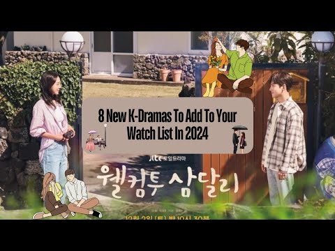 8 New K Dramas To Add To Your Watch List In 2024 | New kdrama 2024 | Kdrama 2024