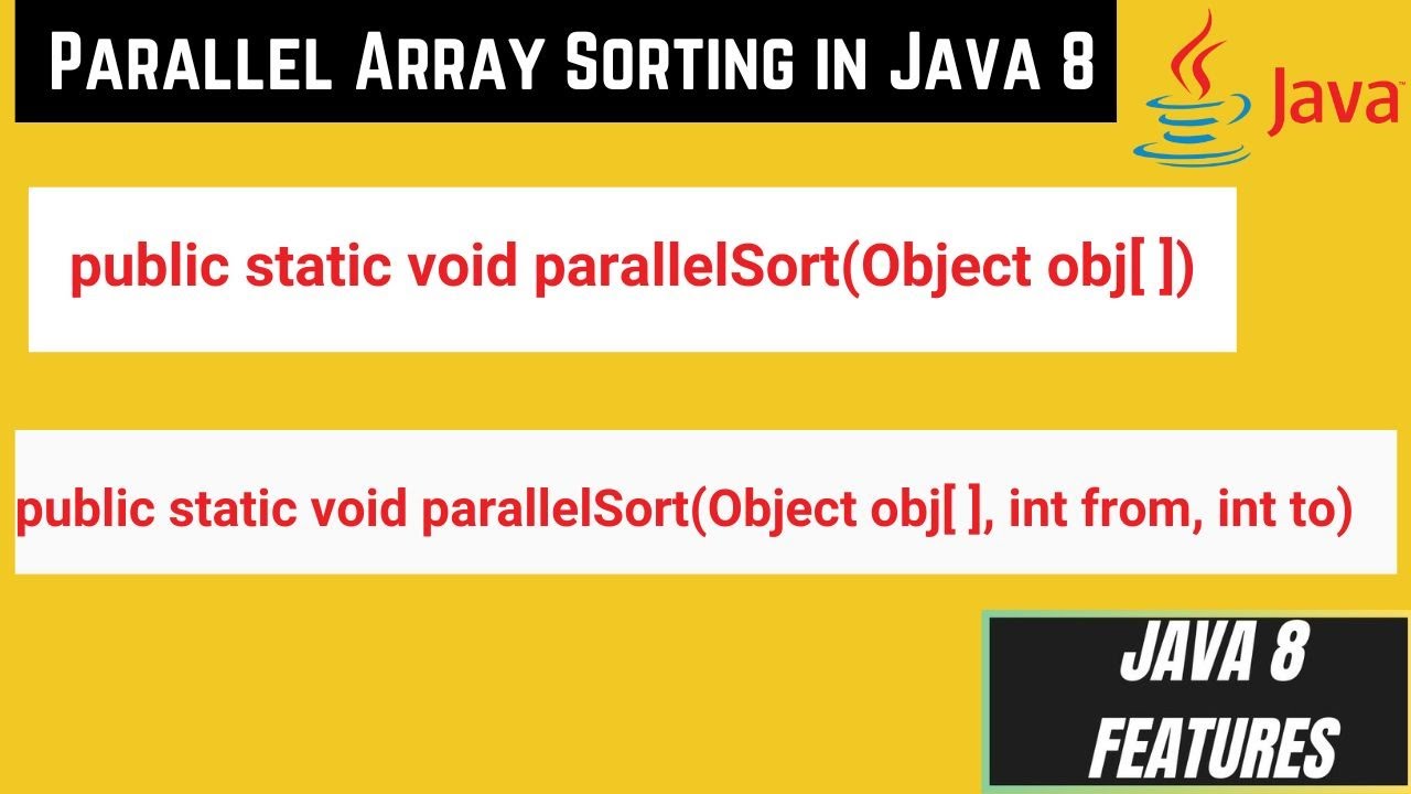 14. Parallel Array Sorting with Java 8 | How Parallel Array Sort works with example programs