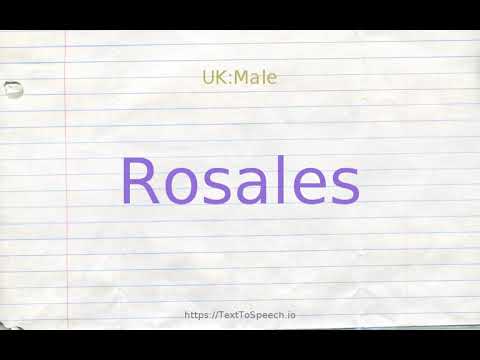 How to pronounce rosales