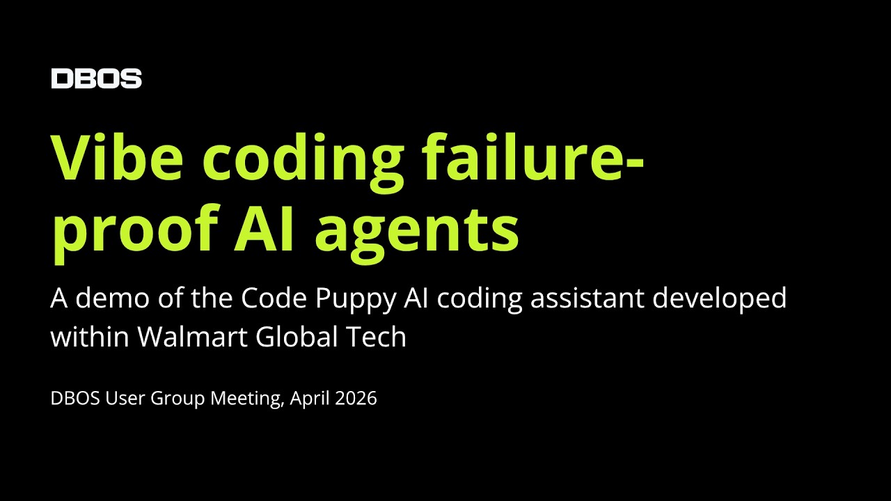 Vibe coding failure proof AI agents with open source Code Puppy & DBOS