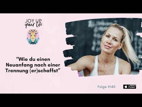 #140 🌱 Wie du einen Neuanfang nach einer Trennung (er)schaffst