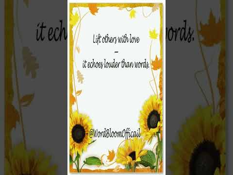 Lift Others with Love | #WordBloomOfficail