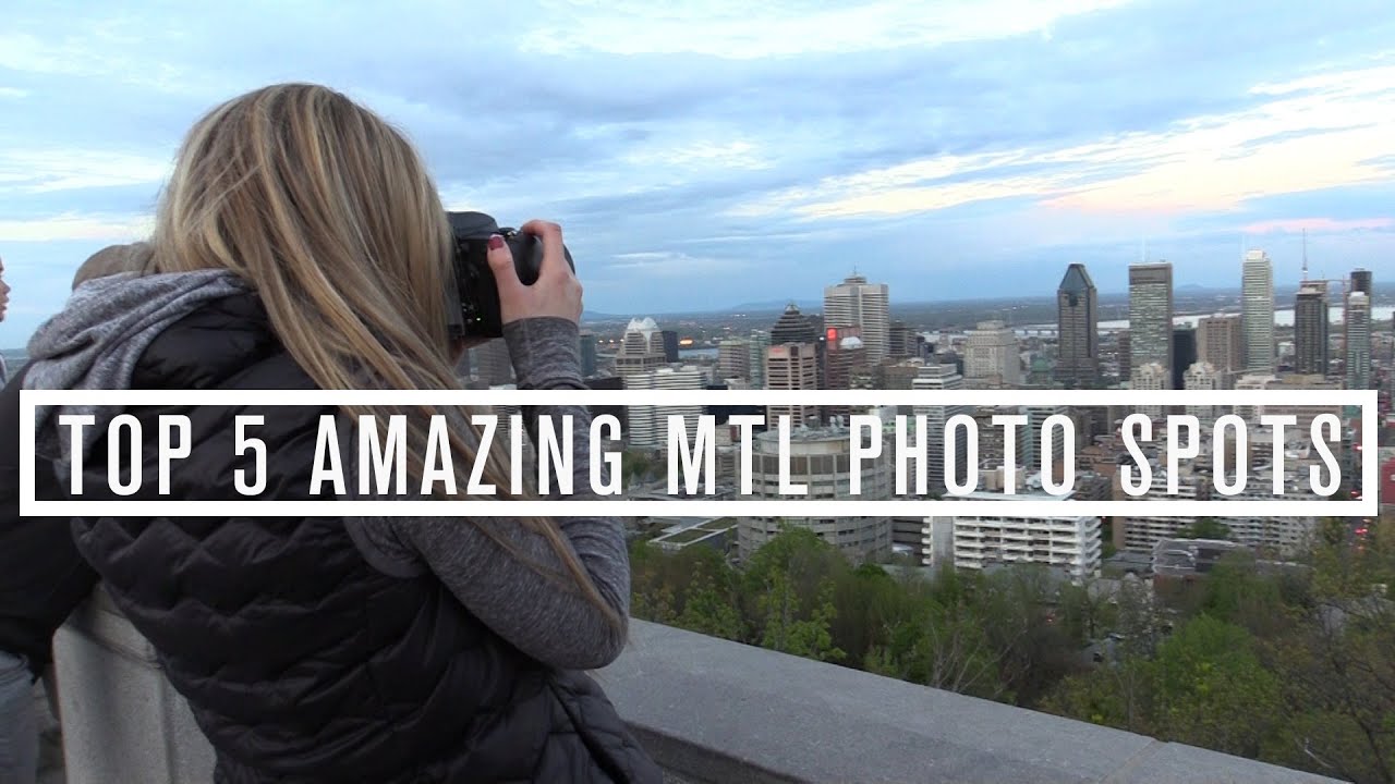 TOP 5 BEST MONTREAL PICTURE PLACES