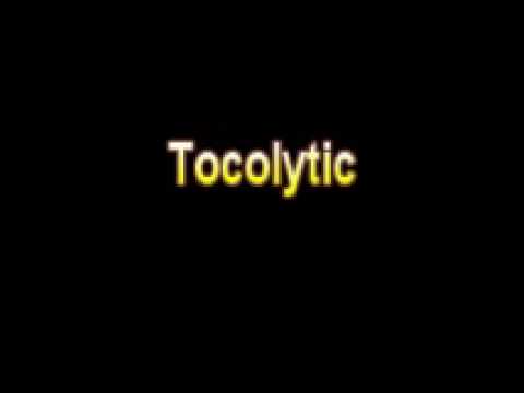 What Is The Definition Of Tocolytic