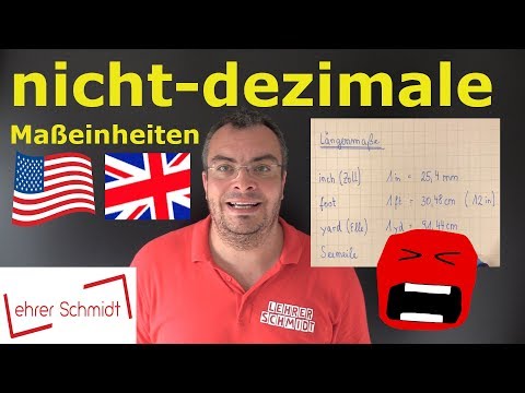 nicht-dezimale Maßeinheiten: in, ft, yd, sm, RT, oz, lb, qr | Lehrerschmidt