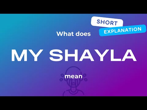 What does my shayla mean