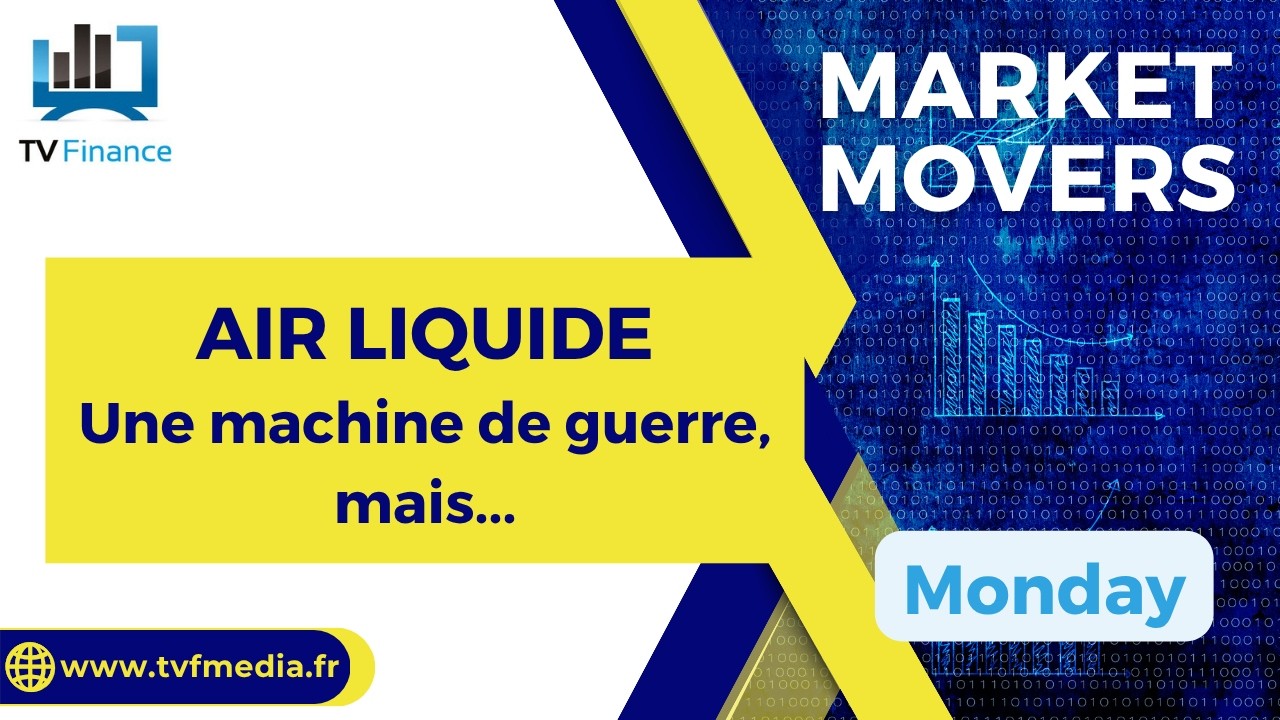 AIR LIQUIDE : Une machine de guerre, mais... | James D Touati - Market Movers