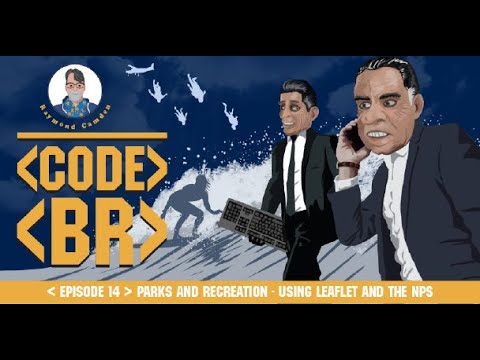 Code Break Episode 14 - Parks and Recreation: Using Leaflet and the NPS