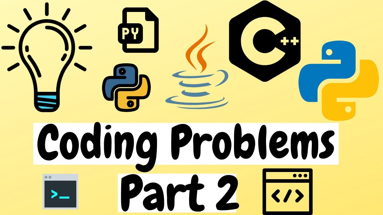 Coding Problems Part 2 | Control Flow Problems | Solving Common Coding Problems/Challenges