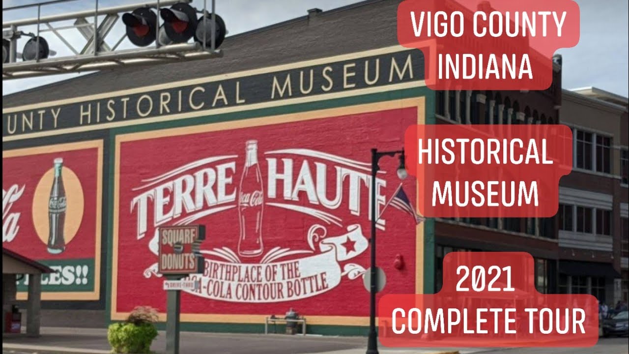 Vigo County Historical Museum | 2021 Walking Tour & Experience - Best of Terre Haute Indiana