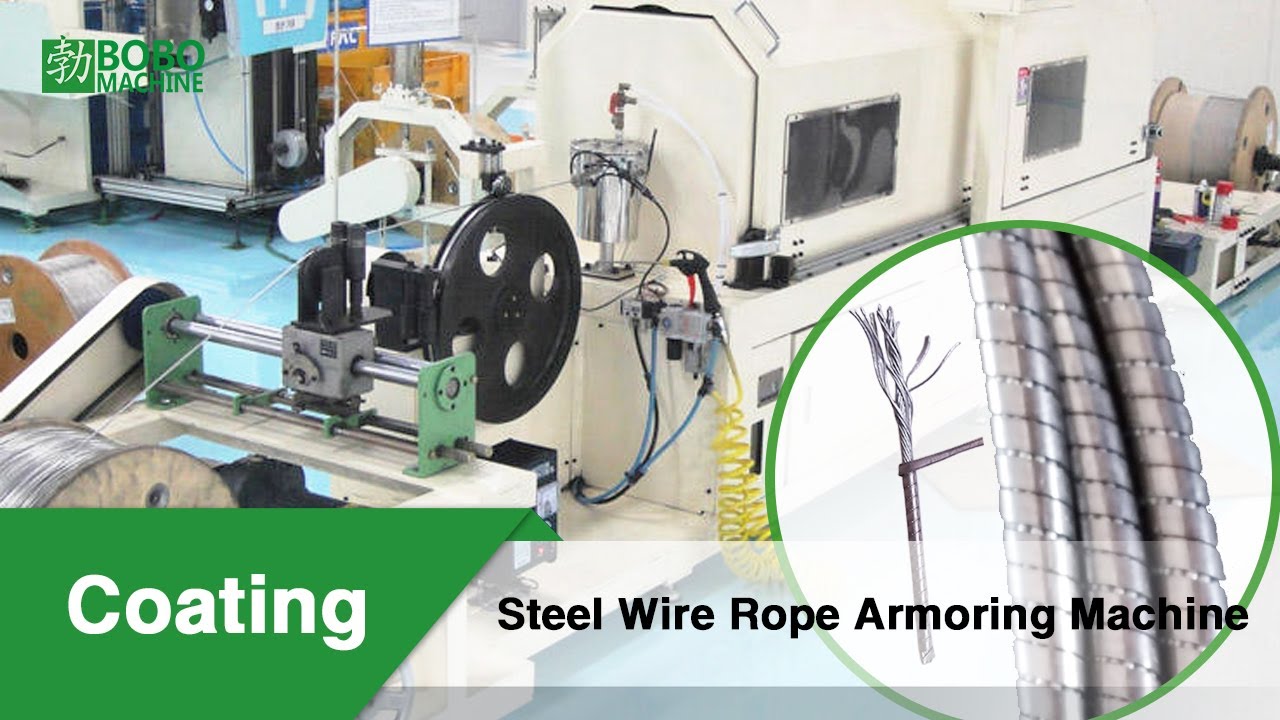Push-pull Cable Making ---- Wire Rope Outer Casing Armored Machine