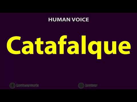 How To Pronounce Catafalque