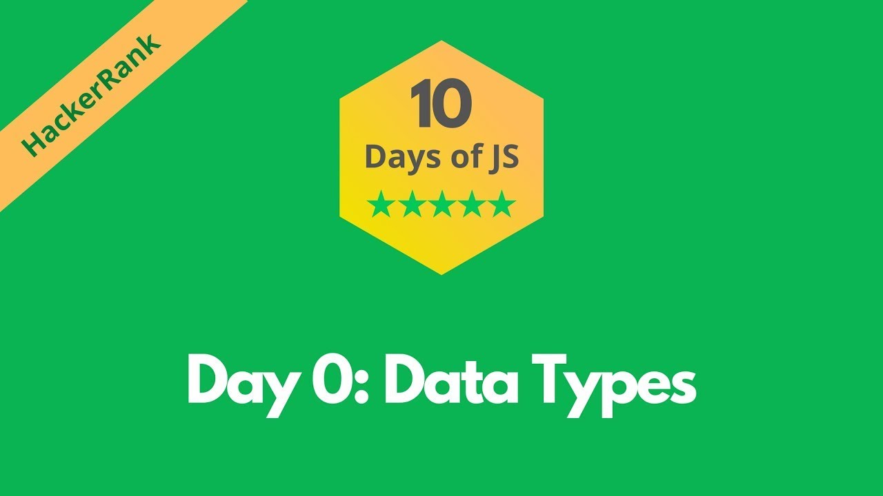 HackerRank Day 0: Data Types solution in JavaScript | 10 Days of JS | Programmingoneonone