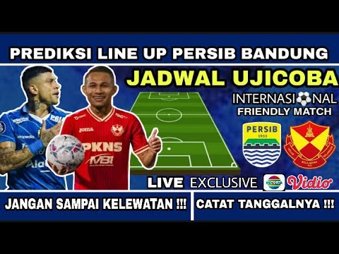 PERSIB VS SELANGOR FC | PREDIKSI LINE UP DAN JADWAL UJICOBA | INTERNASIONAL FRIENDLY MATCH 2023