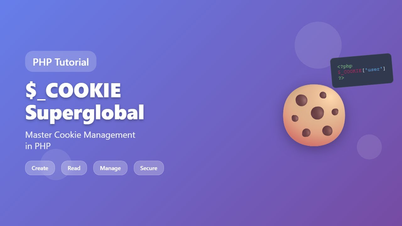PHP Cookies Explained: $_COOKIE Superglobal Tutorial for Beginners