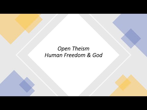 Open Theism, Human Freedom, & God – learnwithjoes