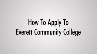 EvCC Online Admissions Guide | Everett Community College