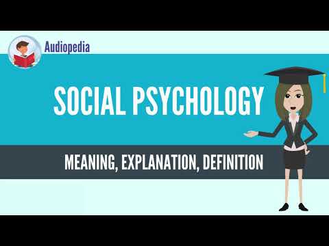 What Is SOCIAL PSYCHOLOGY? SOCIAL PSYCHOLOGY Definition & Meaning