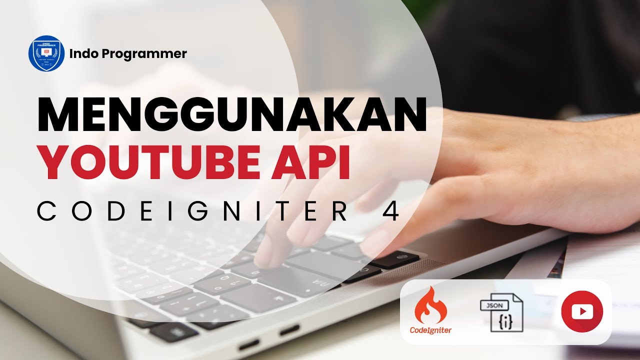 Tutorial YouTube API Dengan CodeIgniter 4