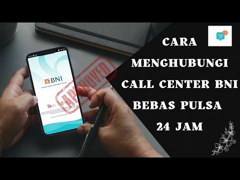 CARA MENGHUBUNGI CUSTOMER SERVICE BNI || 24 Jam Bebas Biaya Pulsa #tips trik dan tutorial